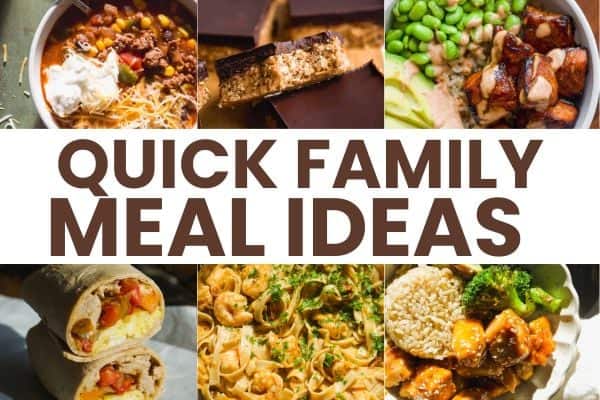 Quick Family Meal Ideas - The Fit Peach